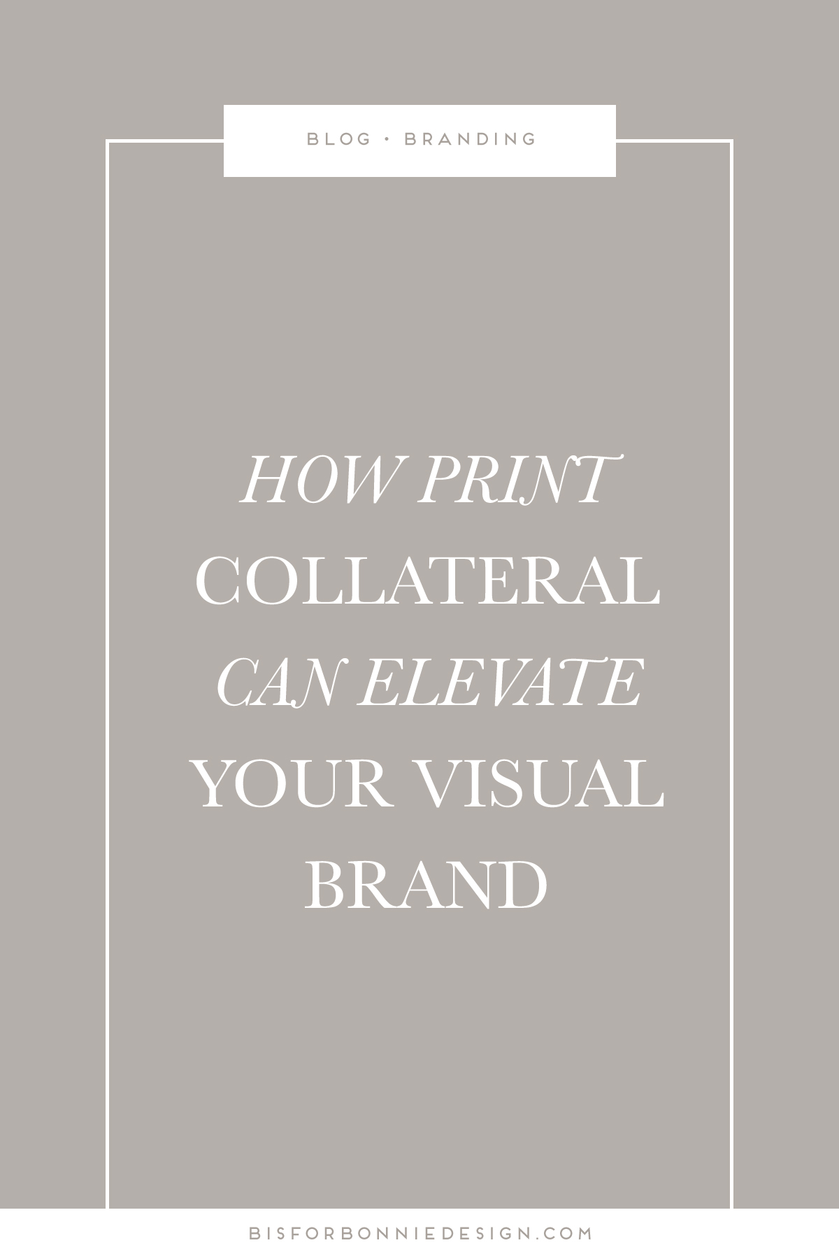 How Branded Print Collateral Elevates Your Visual Brand - b is for ...
