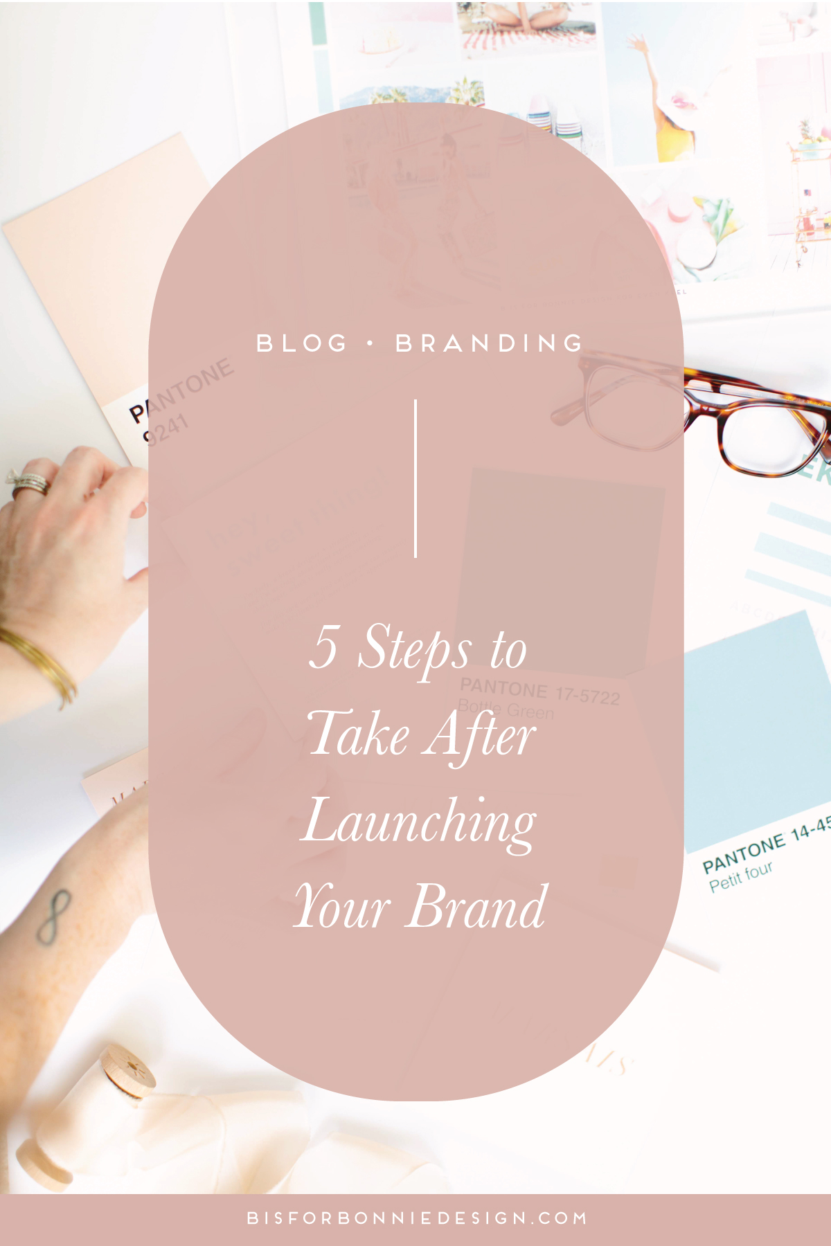 5 Steps to Take After Launching Your Brand - b is for bonnie design ...