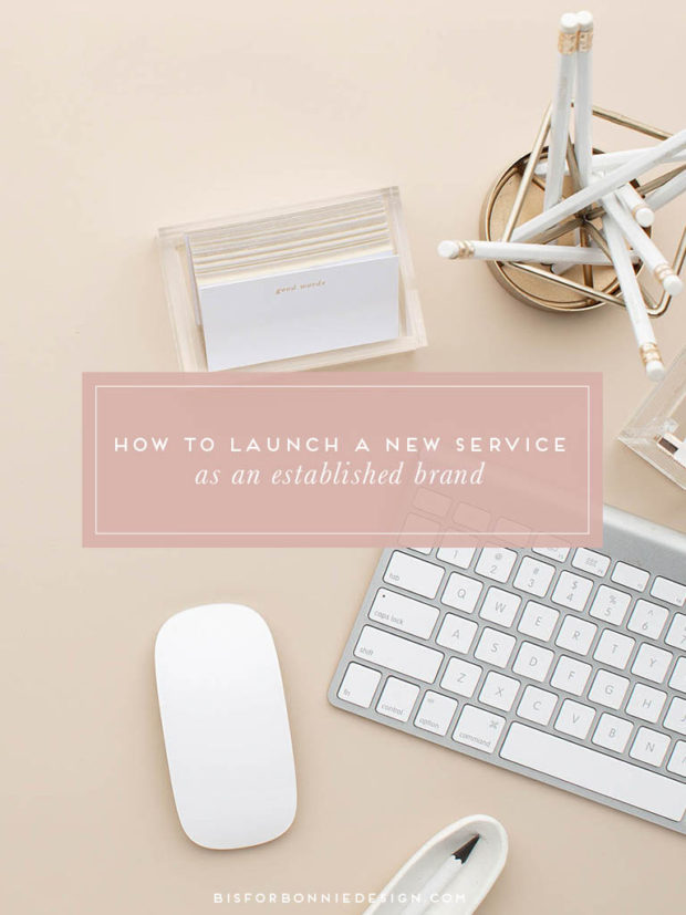 How to launch a new service as an established brand - b is for bonnie ...