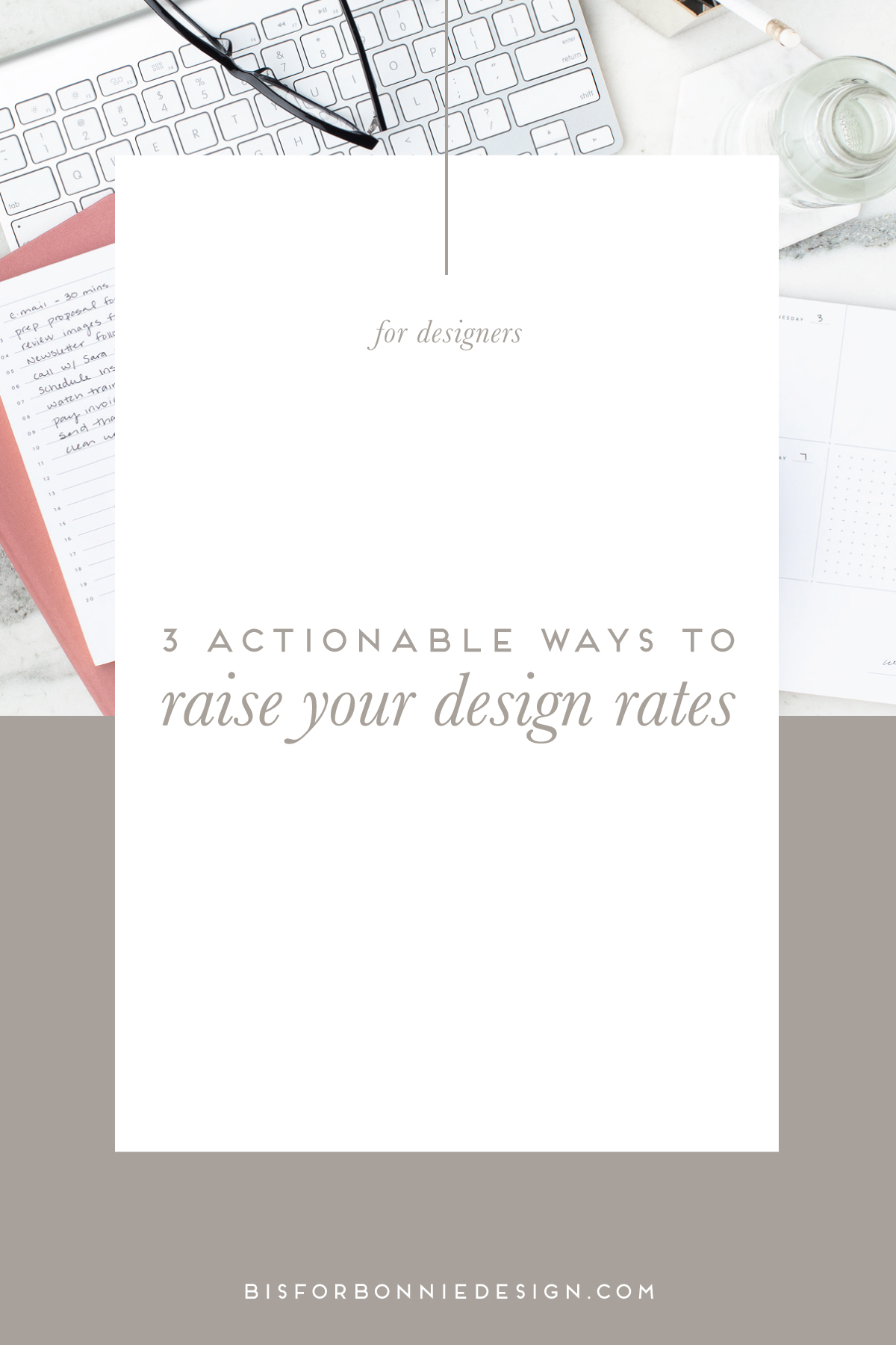 3 Actionable Ways to Raise Your Design Rates - b is for bonnie design ...