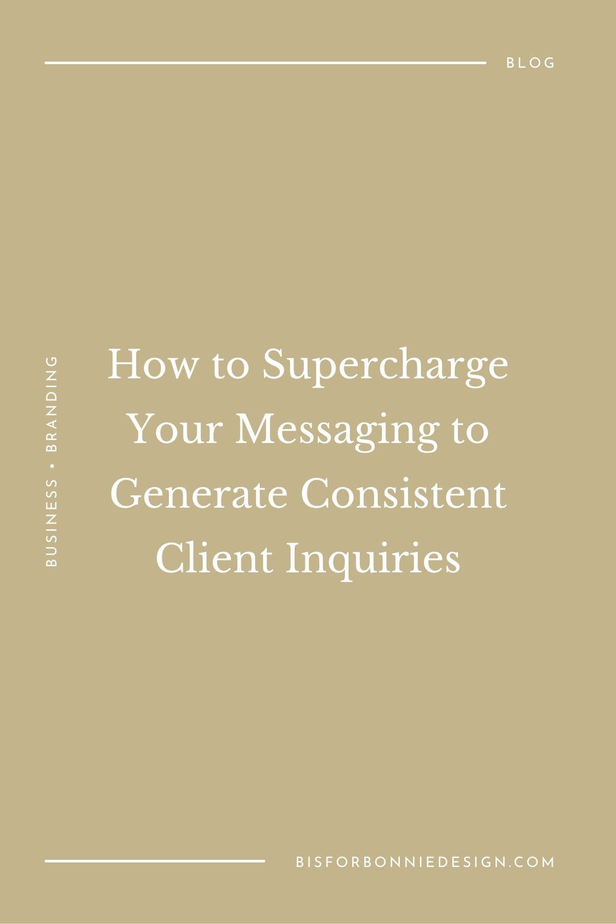 How to Supercharge Your Messaging to Generate Consistent Client ...