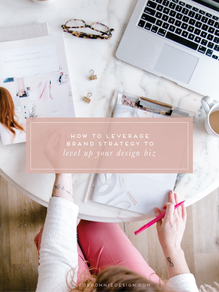 How to Leverage Brand Strategy to Level Up your Design Biz