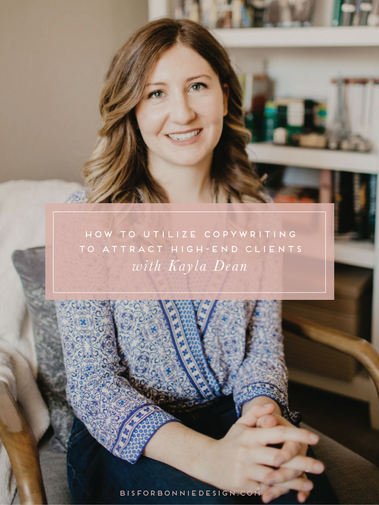 How to Utilize Copywriting to Attract High-End Clients with Kayla Dean