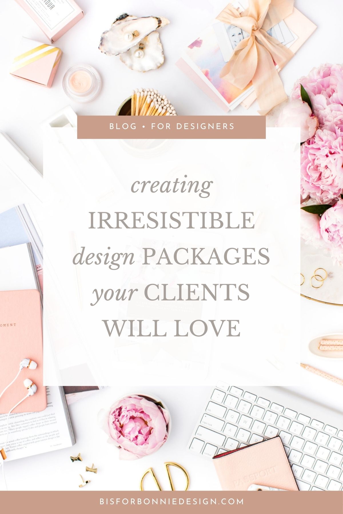 Creating Irresistible Design Packages Your Clients Will Love - b is for ...