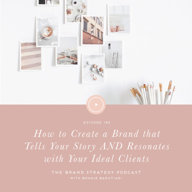 How to Create a Brand that Tells Your Story AND Resonates with Your ...