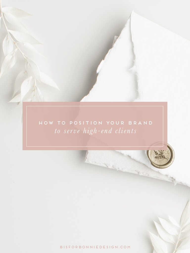 How to Position Your Brand to Serve High-End Clients