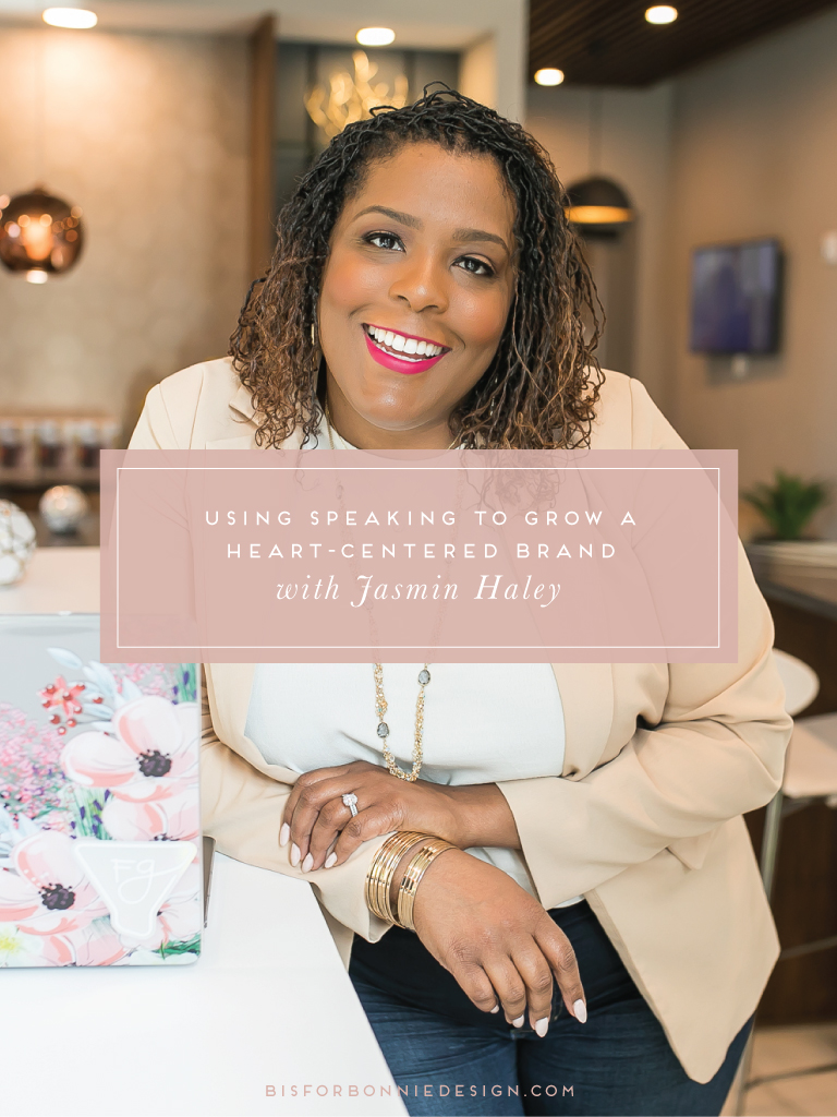Using Speaking to Grow a Heart-Centered Brand with Jasmin Haley