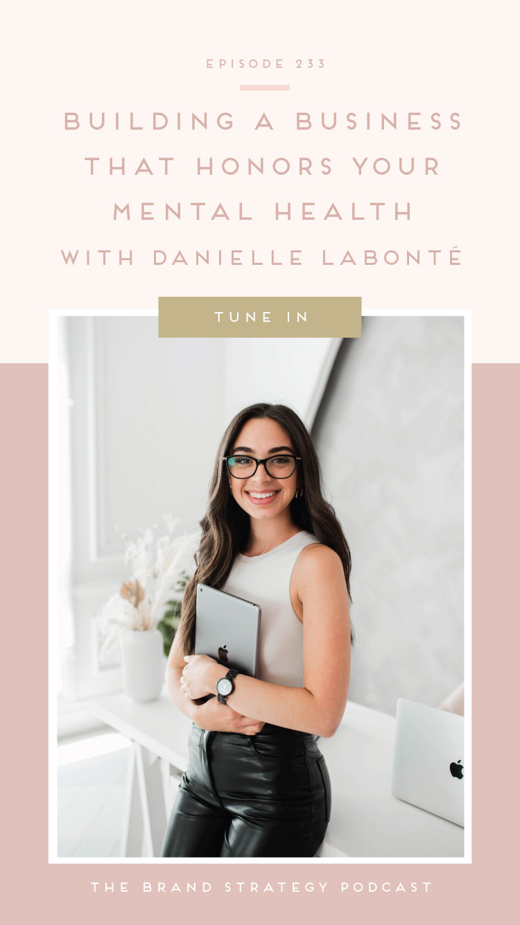 Episode 233: Building A Business That Honors Your Mental Health with ...