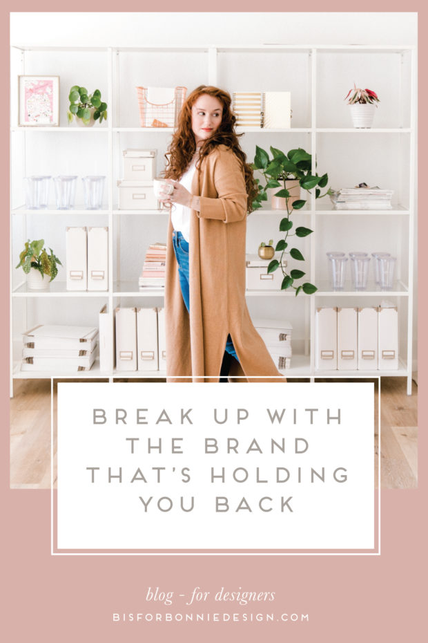 Break Up With The Brand That's Holding You Back - b is for bonnie ...