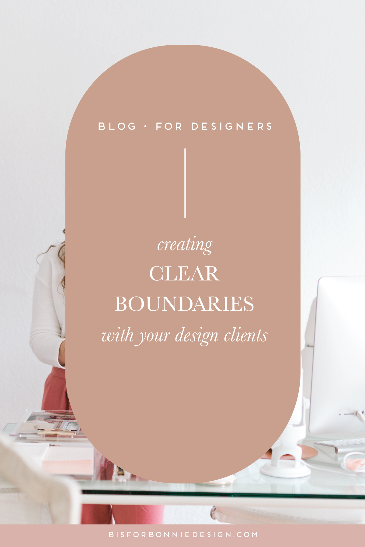 Creating Clear Boundaries With Your Design Clients - b is for bonnie ...