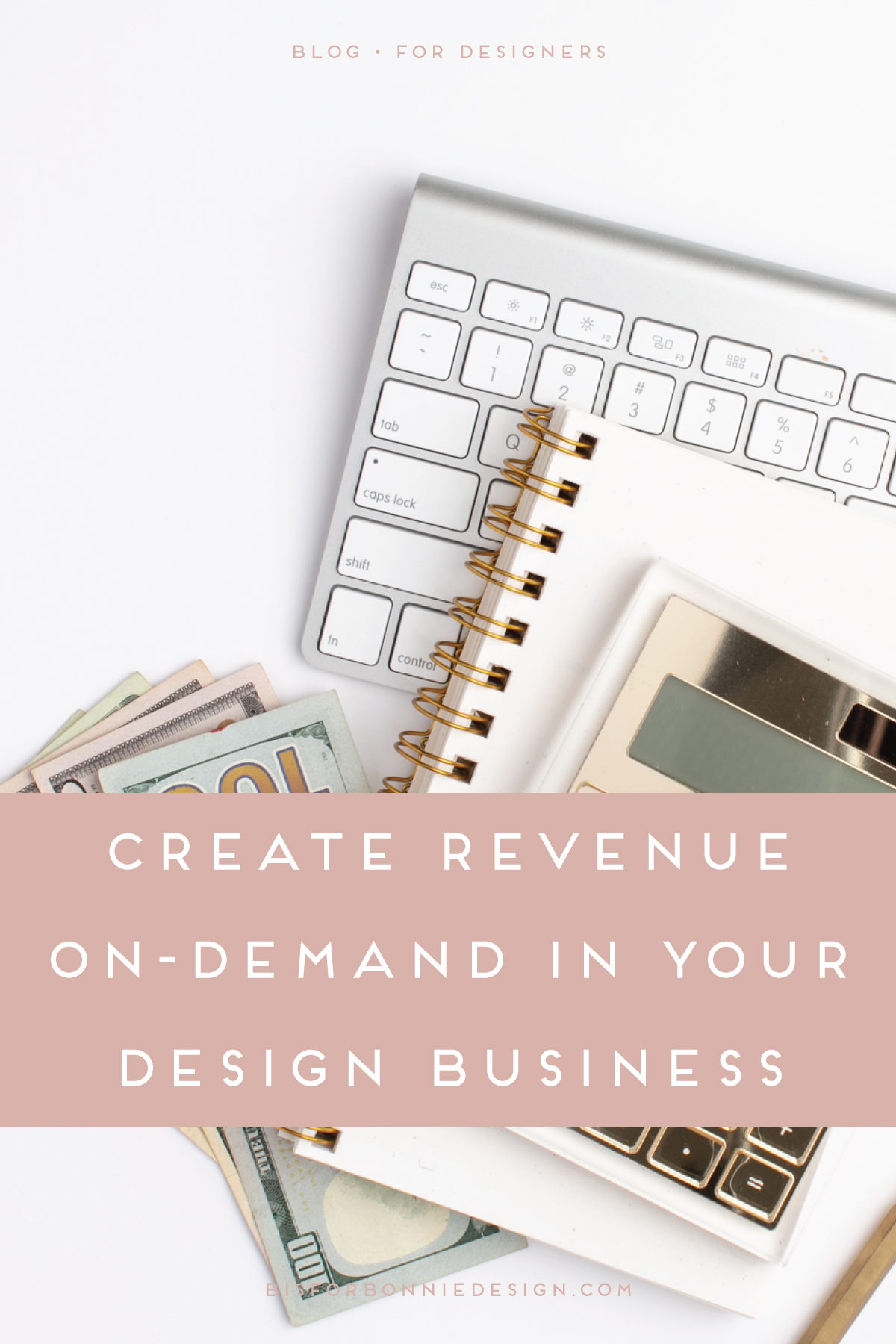 Create Revenue On-Demand In Your Design Business - b is for bonnie ...