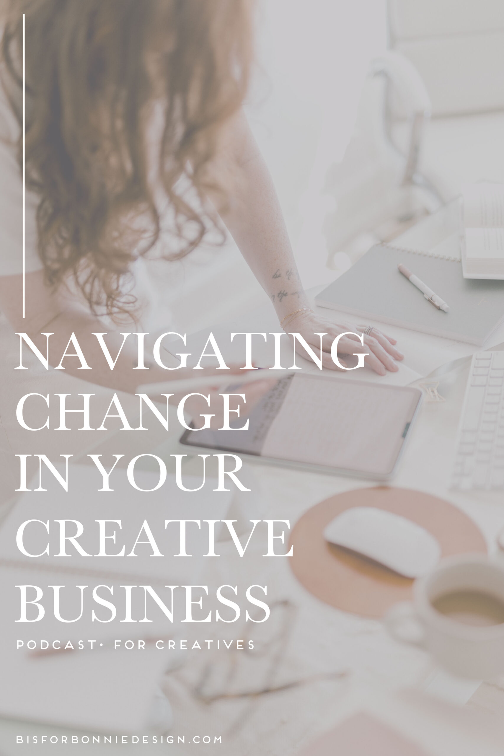 Episode 268: Navigating intentional change in your creative business ...