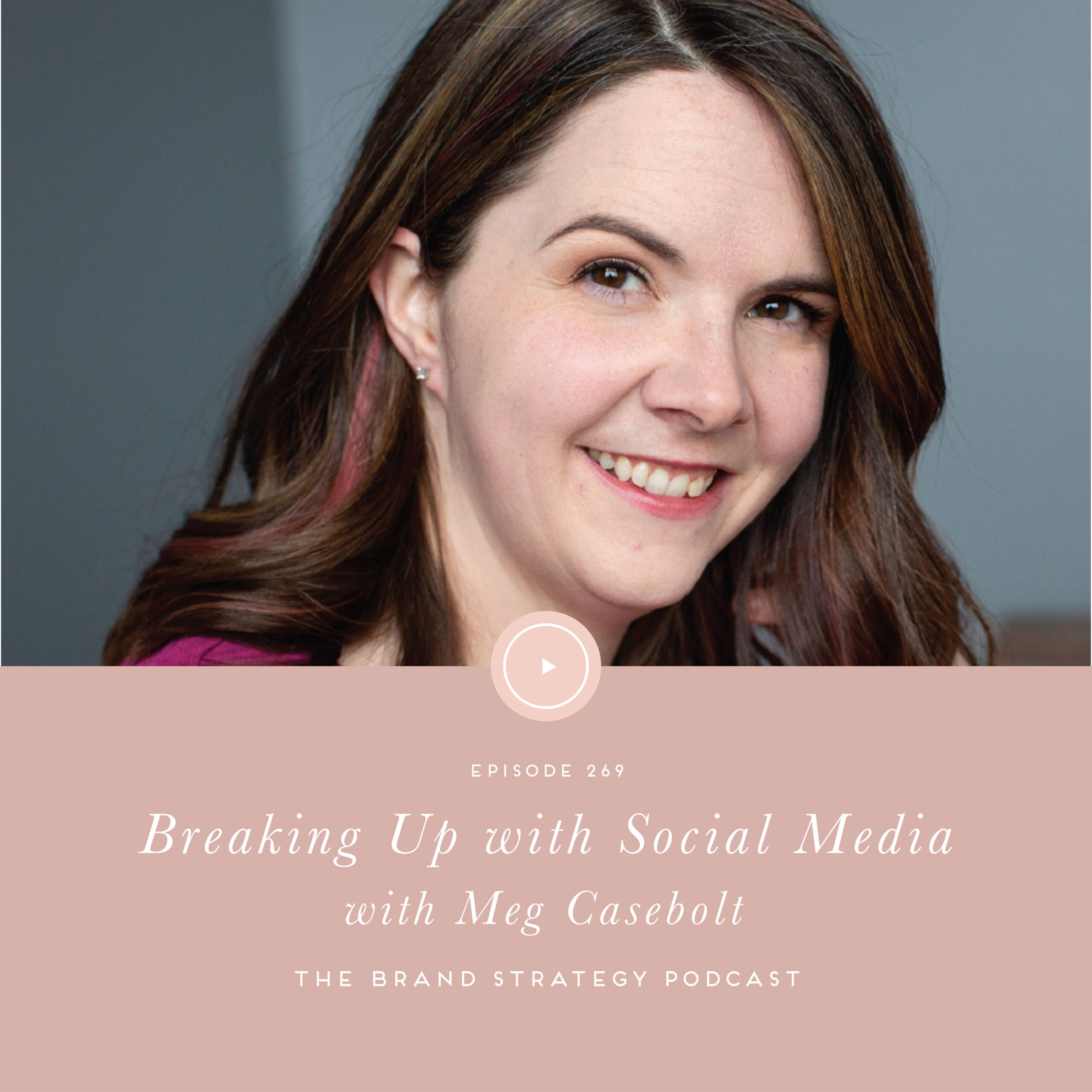 Episode 269: Breaking Up With Social Media with Meg Casebolt - b is for ...