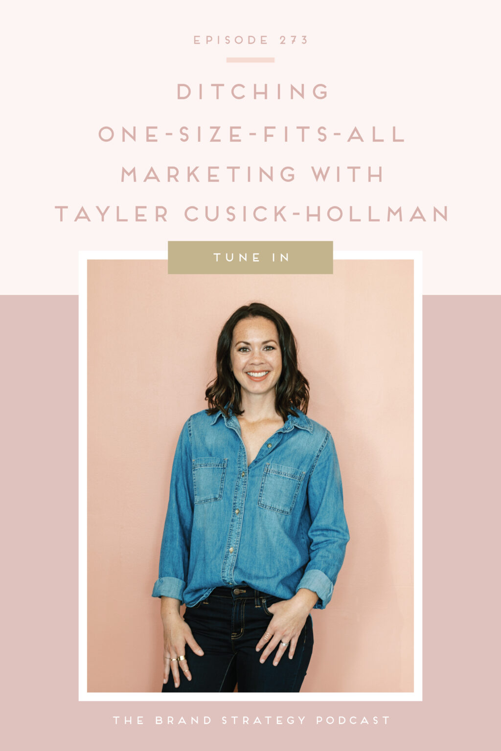 Episode 273: Ditching One-Size-Fits-All Marketing with Tayler Cusick-Hollman - b is for bonnie ...